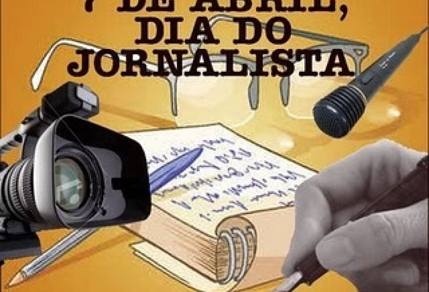 Dia do Jornalista: Comemorações e debates marcam o 7 de abril em todo o ...