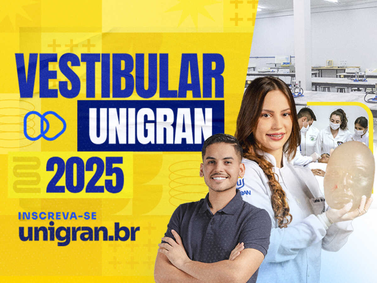 UNIGRAN abre inscrições para o Vestibular 2025 com novos cursos ...