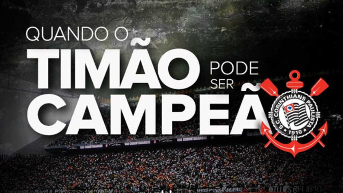 Caminho para o título: veja o que o Corinthians tem de fazer para ser ...